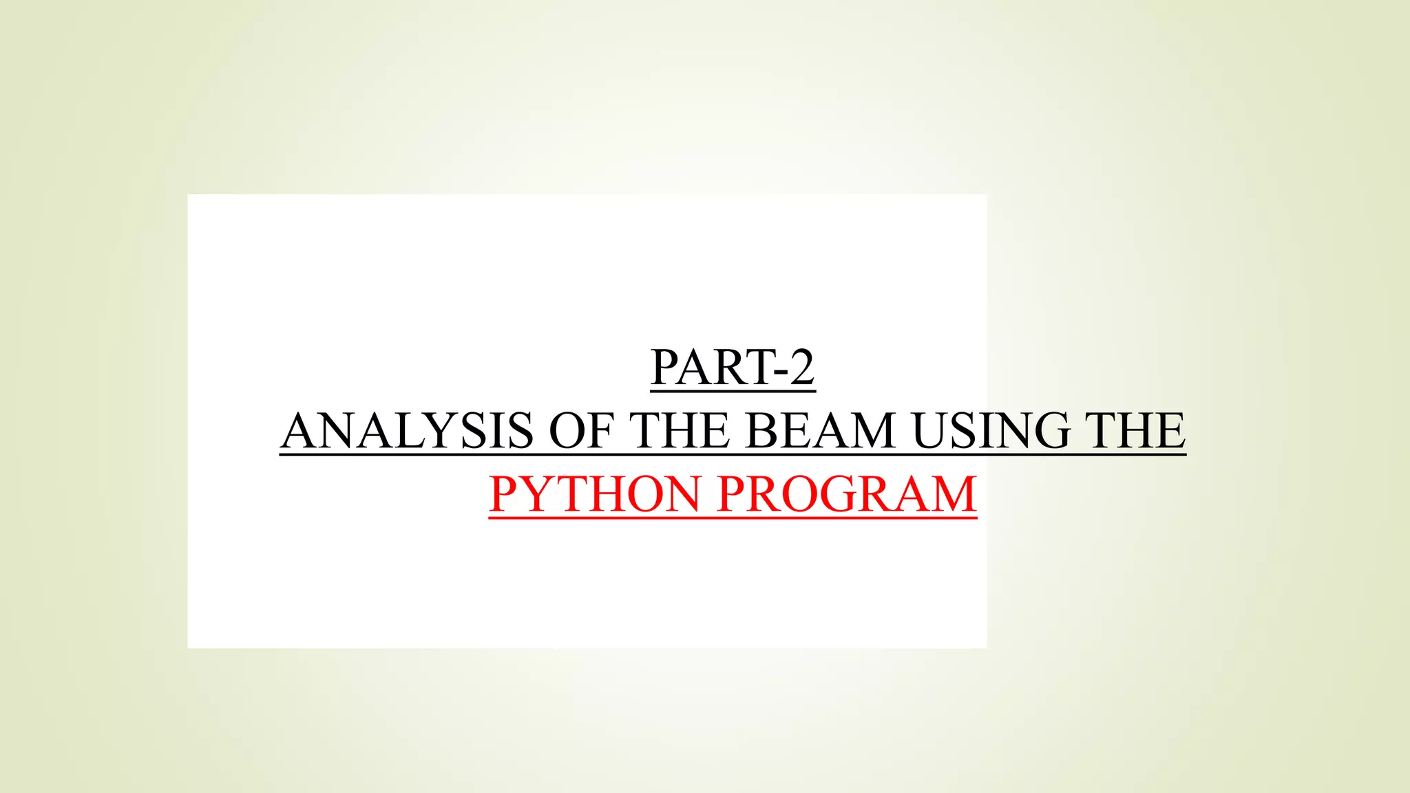 analysis of structures by STAAD pro and python program | PPTX