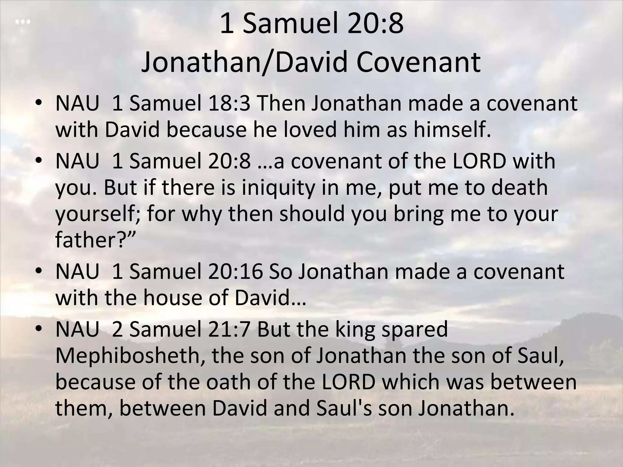 1 Samuel 18-20, Jonathan/David Covenant; Jealousy Envy; “an evil spirit ...