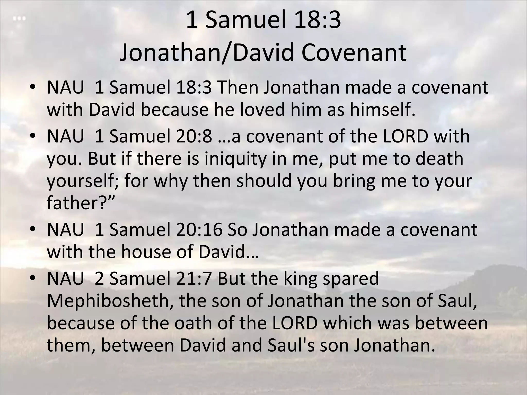 1 Samuel 18-20, Jonathan/David Covenant; Jealousy Envy; “an evil spirit ...