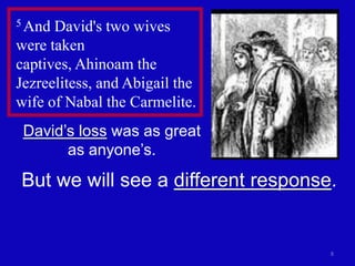 1 samuel 30a Great sorrow; encourage yourself in the Lord. | PPTX