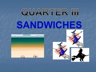 1Sandwiches.ppt