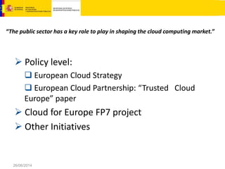 Aleida Alcaide, European cloud partnership. Iniatives of the European ...