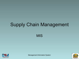 Supply Chain Management Information Systems.pptx