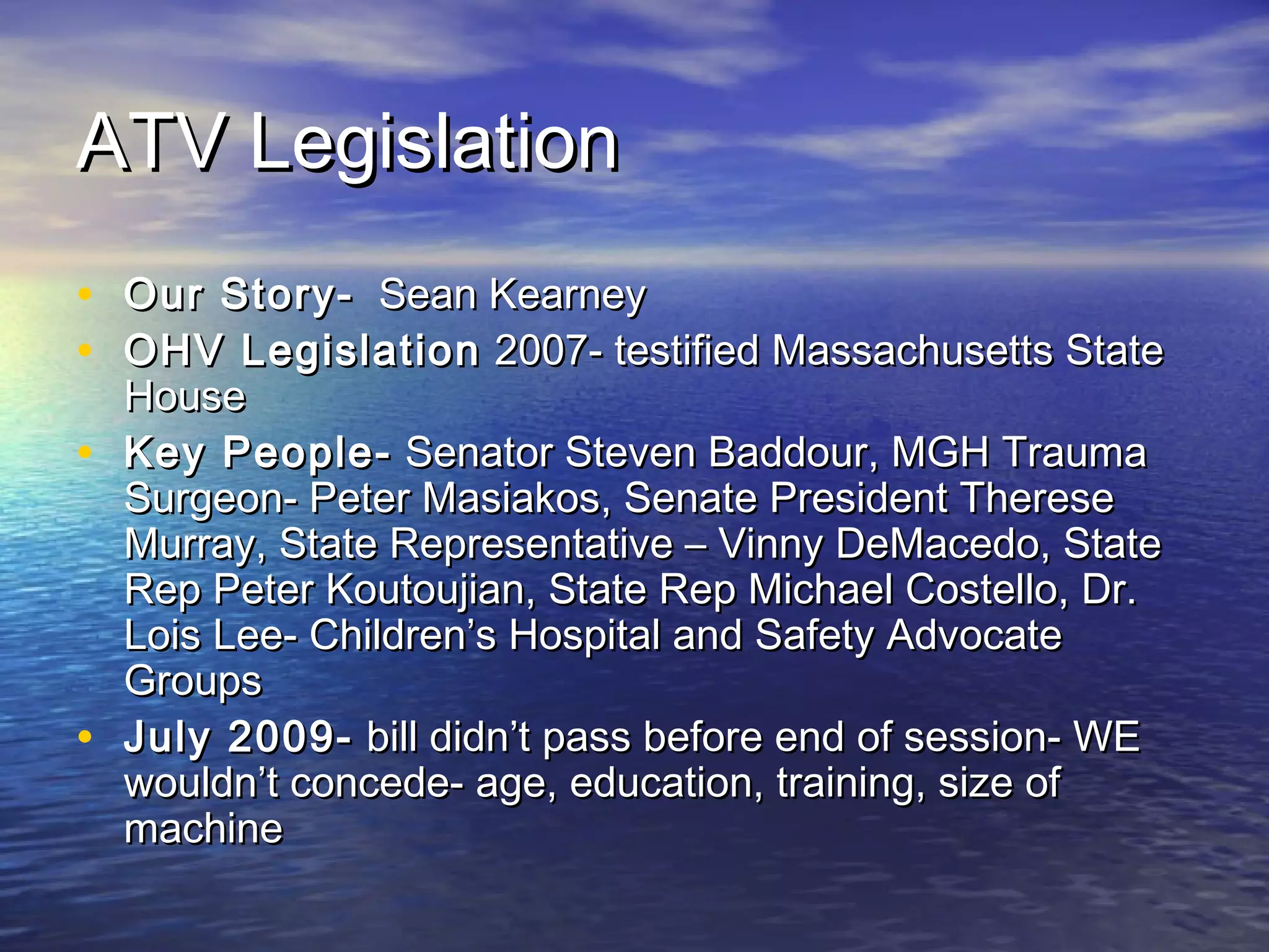 ATV Safety Summit: State Legislation: Effecting Change - Sean's Law (State of Massachusetts) | PPT