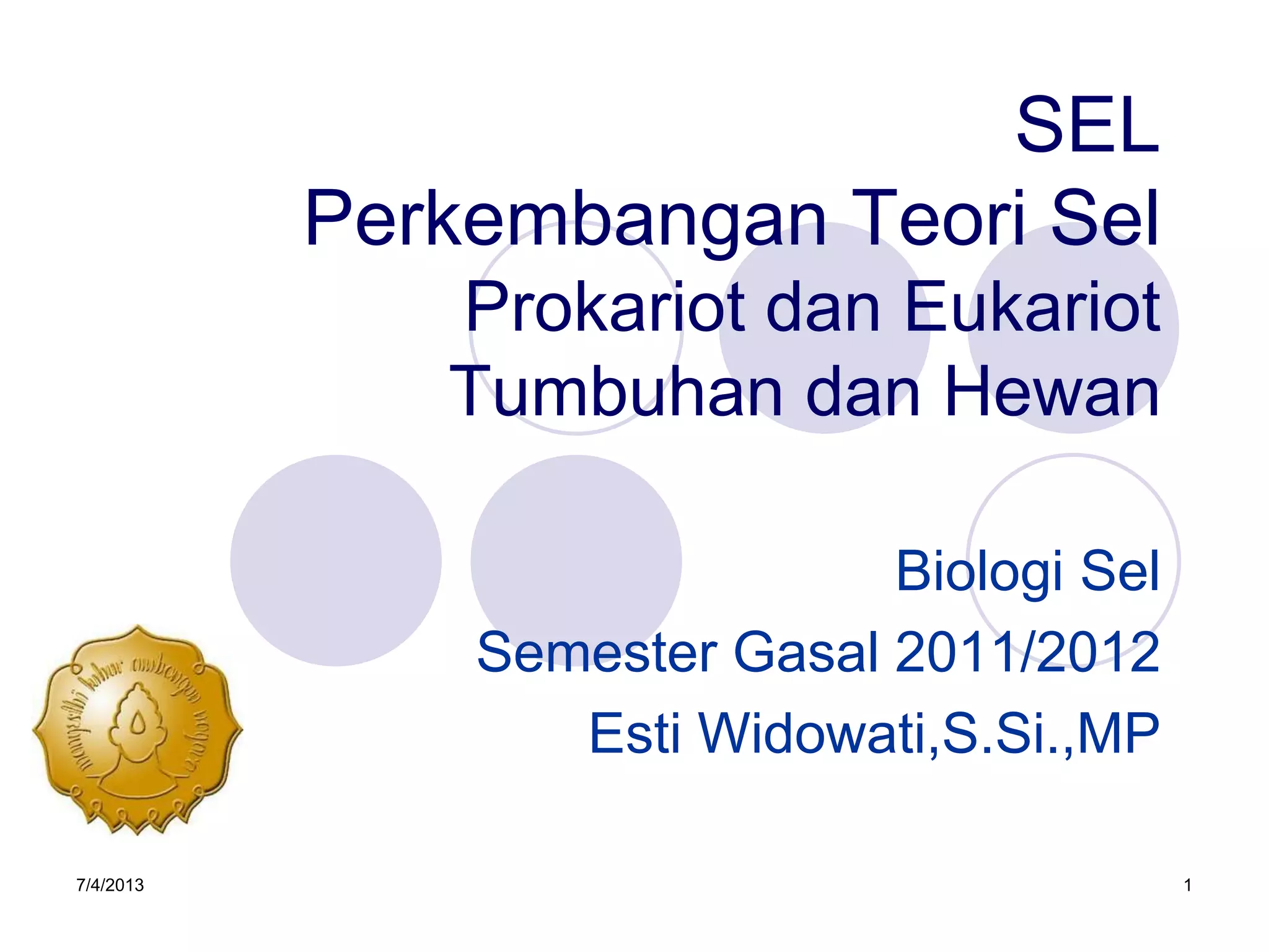 ITP UNS SEMESTER 1 sel, teori sel, organisasi kehidupan, pro eu, hewan ...