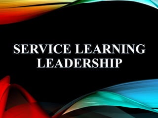 1 service learning leadership | PPTX