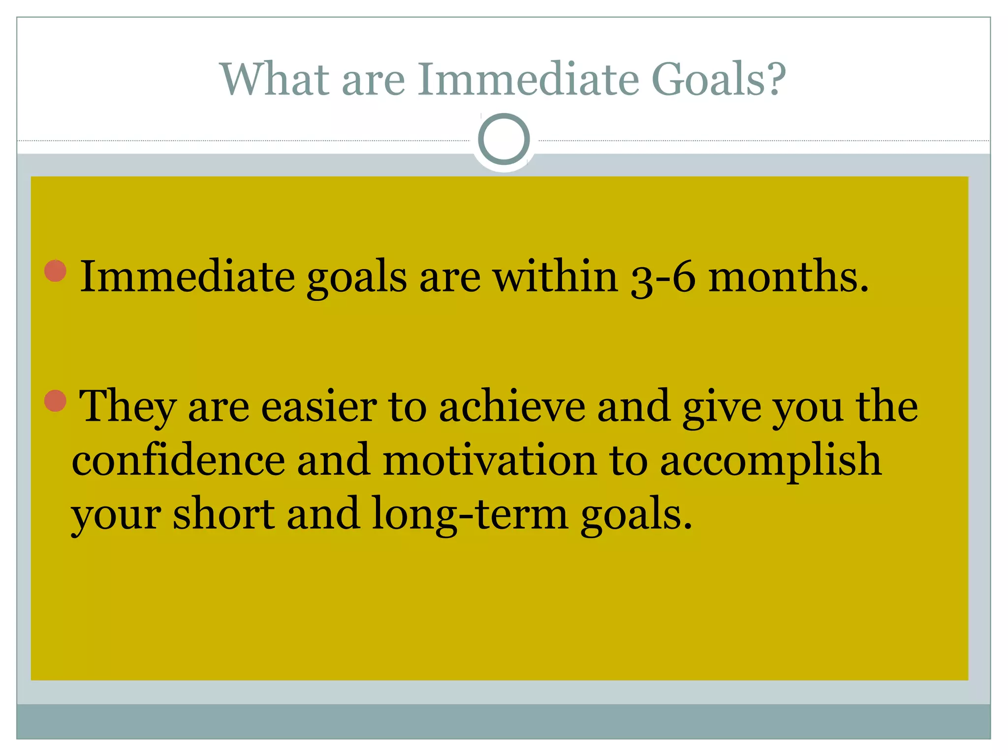 Set immediate goals | PPT