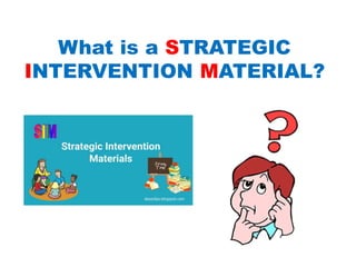 What is Strategic Intervention Material (SIM) | PPTX