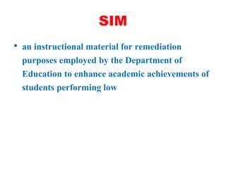 What is Strategic Intervention Material (SIM) | PPTX