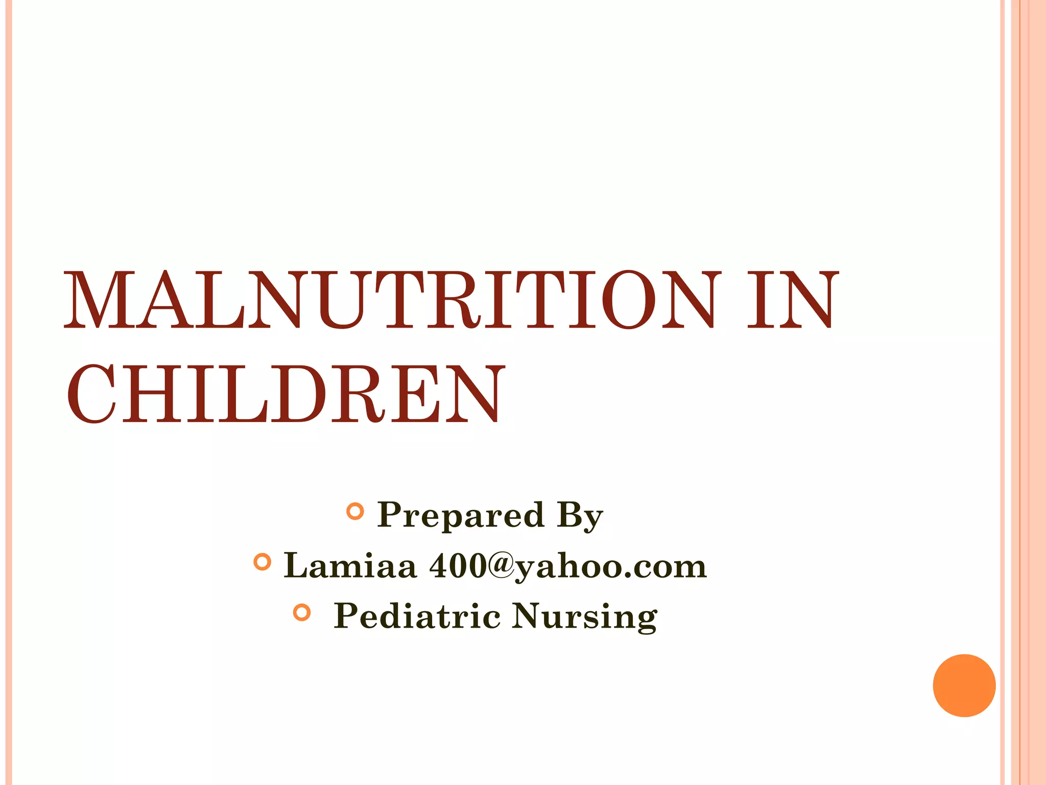1slide share malnutrition modify | PPT
