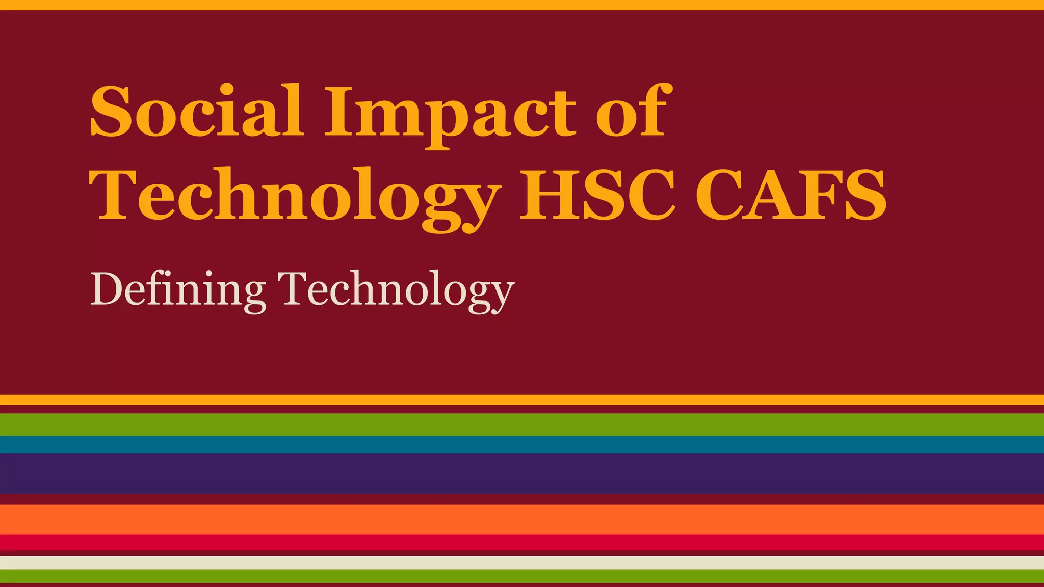 1 social impact of technology hsc cafs | PPTX