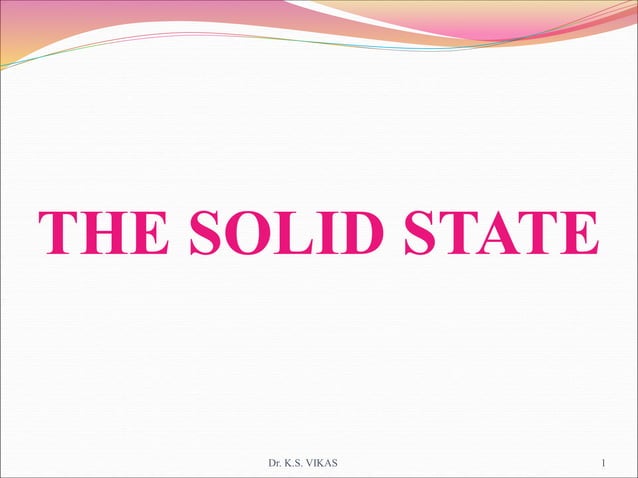 The Solid State For Class XII | PPT