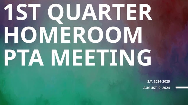 1st - Quarter - Homeroom PTA-Meeting.pptx