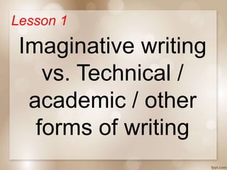 1st-quarter-lesson-1-imaginative-vs.-technical-writing.pptx