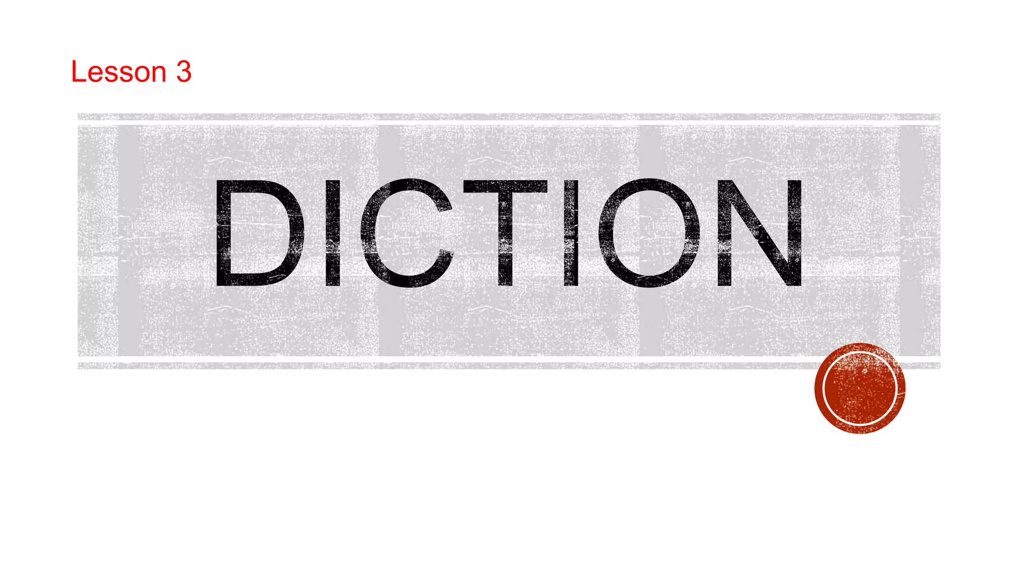 1st-quarter-lesson-3-diction.pptx