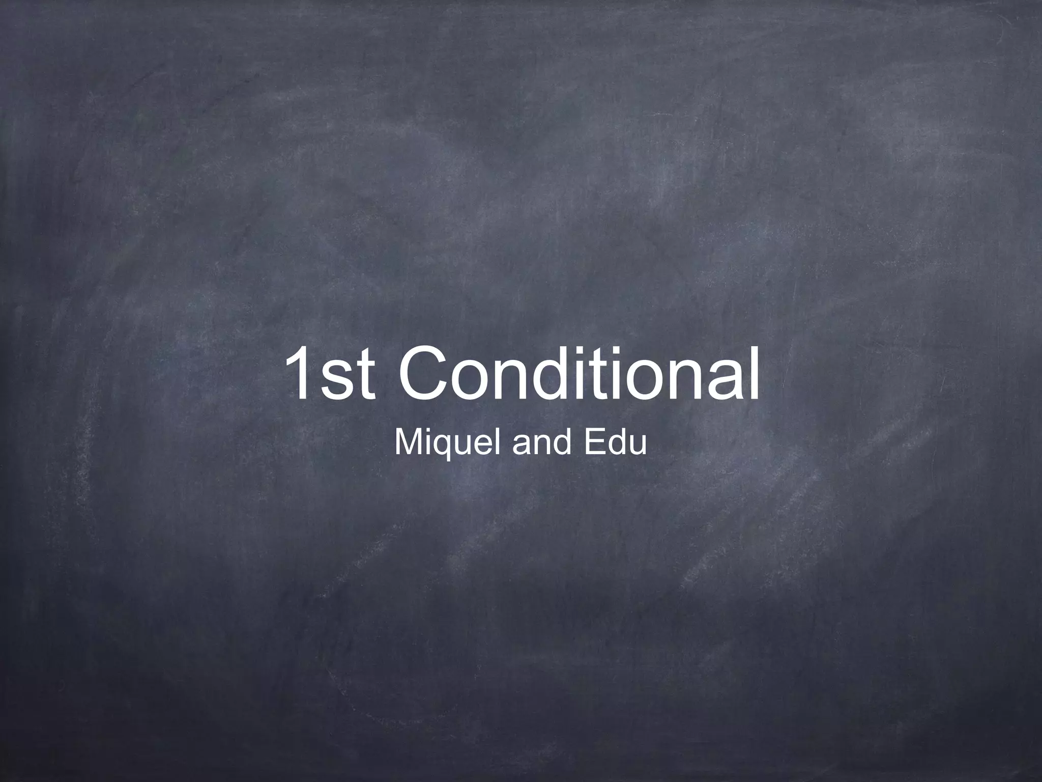 1st, 2nd and 3rd conditionals | PPT