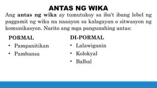 Kalikasan, Rehistro, Antas, Barayti ng Wika.pptx