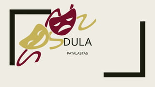 Dula (Patalastas) | PPTX