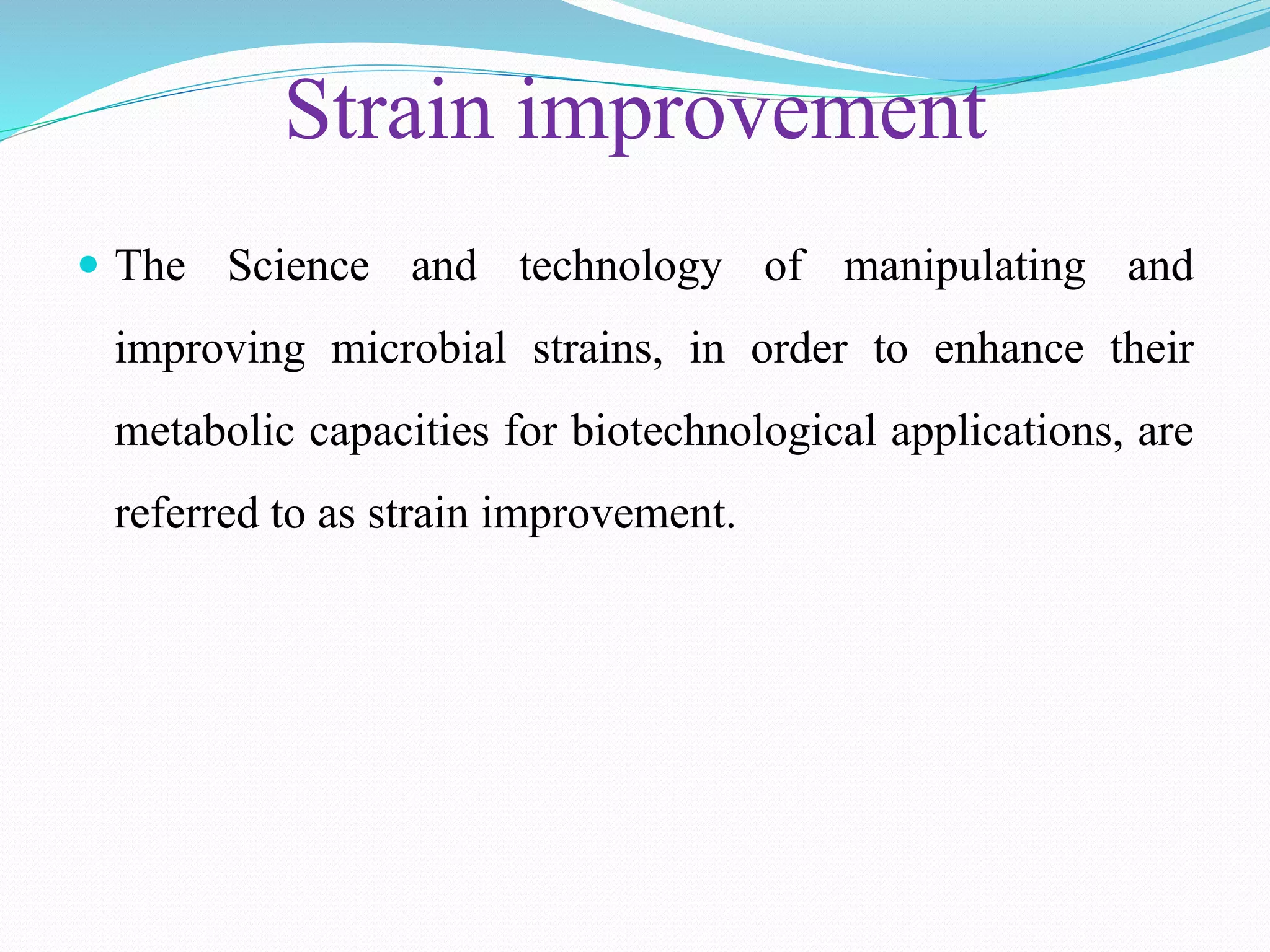 Industrial Microorganisms | PPTX