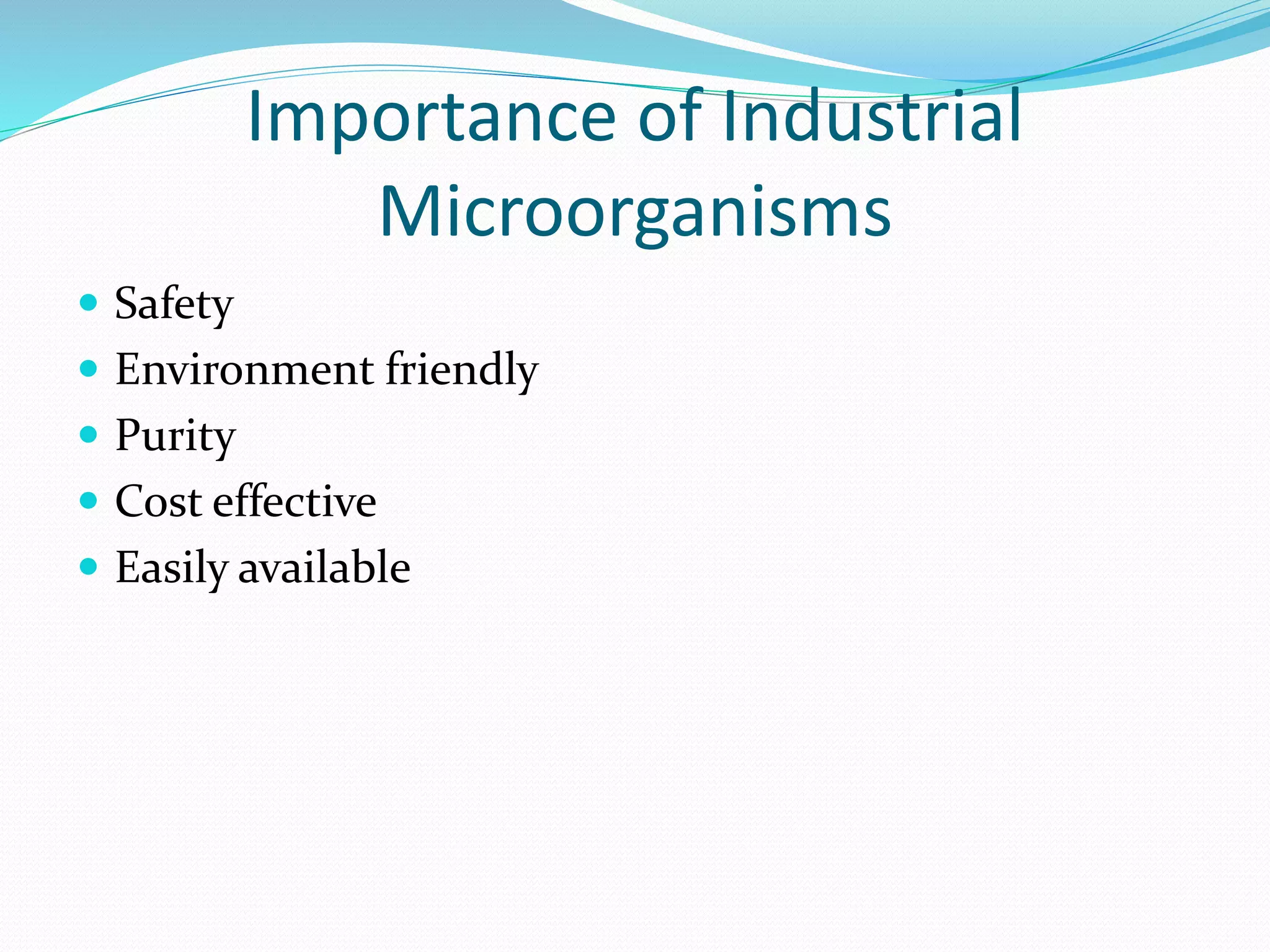 Industrial Microorganisms | PPTX
