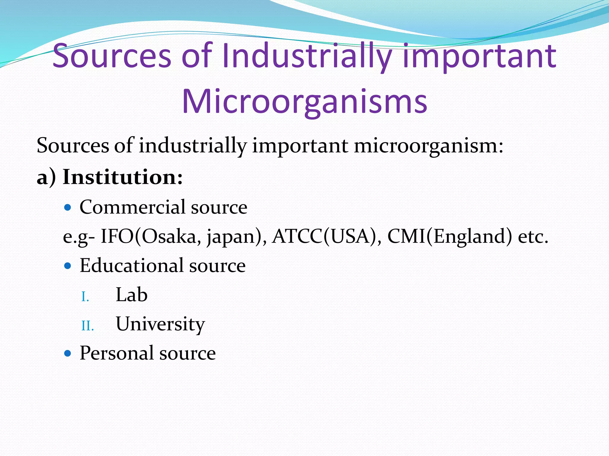 Industrial Microorganisms | PPTX