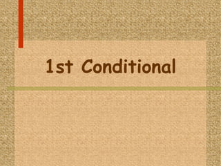 1st conditional | PPT