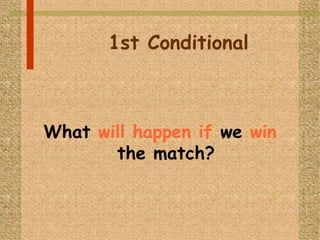 1st conditional | PPT