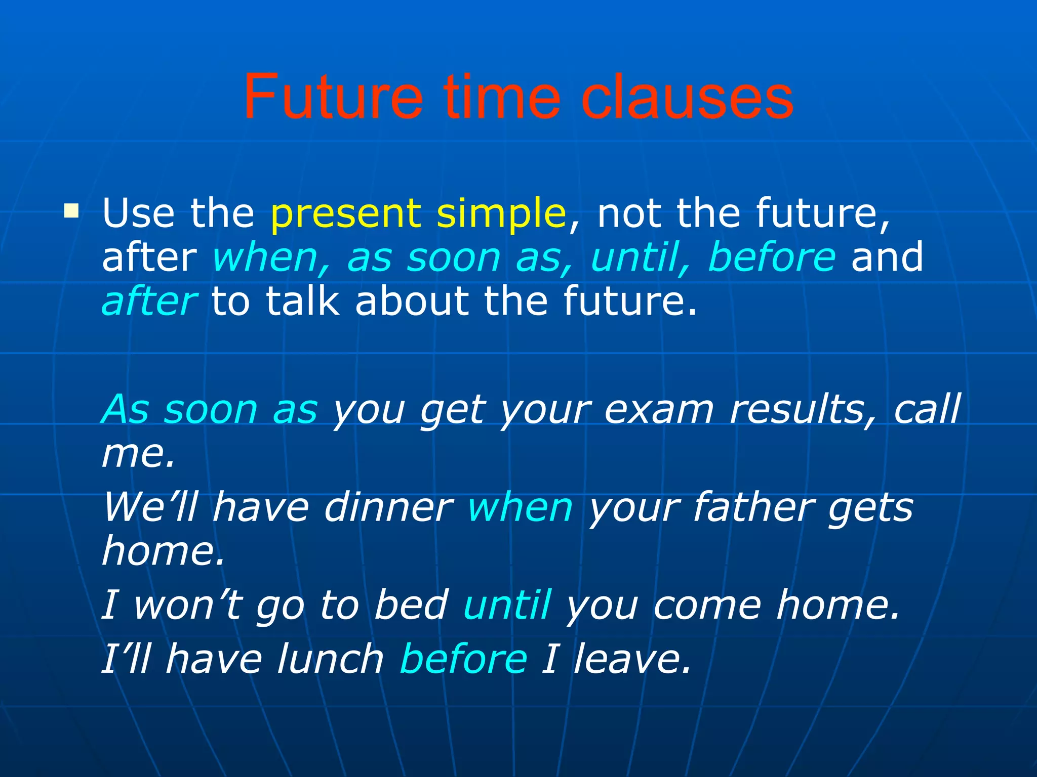 1st conditional and future time clauses | PPT