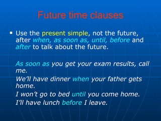 1st conditional and future time clauses | PPT