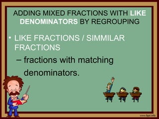 Adding Mixed Fractions with Regrouping | PPT