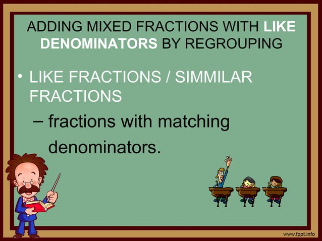 Adding Mixed Fractions with Regrouping | PPT