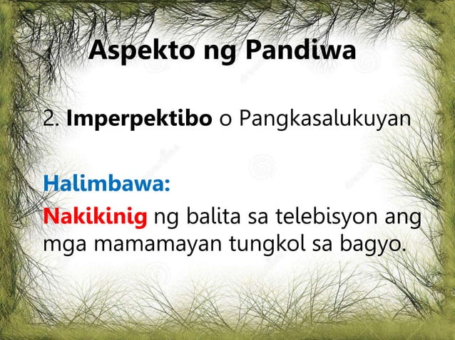 Filipino 9 Gramatika: Pandiwang nasa Panaganong Paturol | PPTX