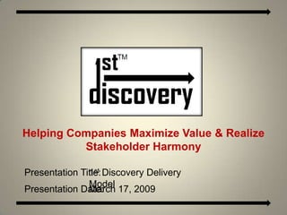 1st Discovery Delivery Model | PPT