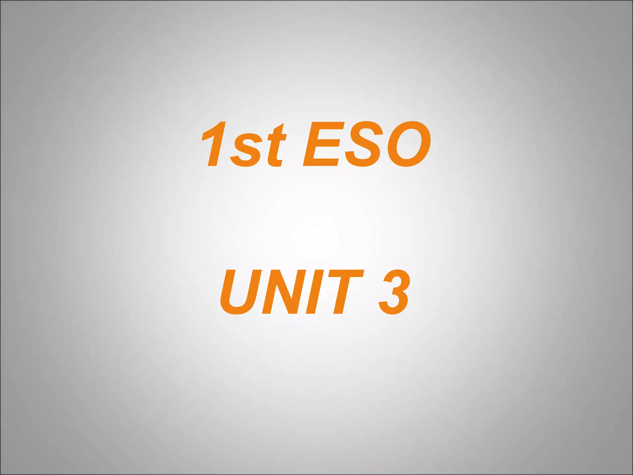 1st eso unit 3 | PPT