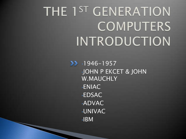 1st generation of computer | PPTX