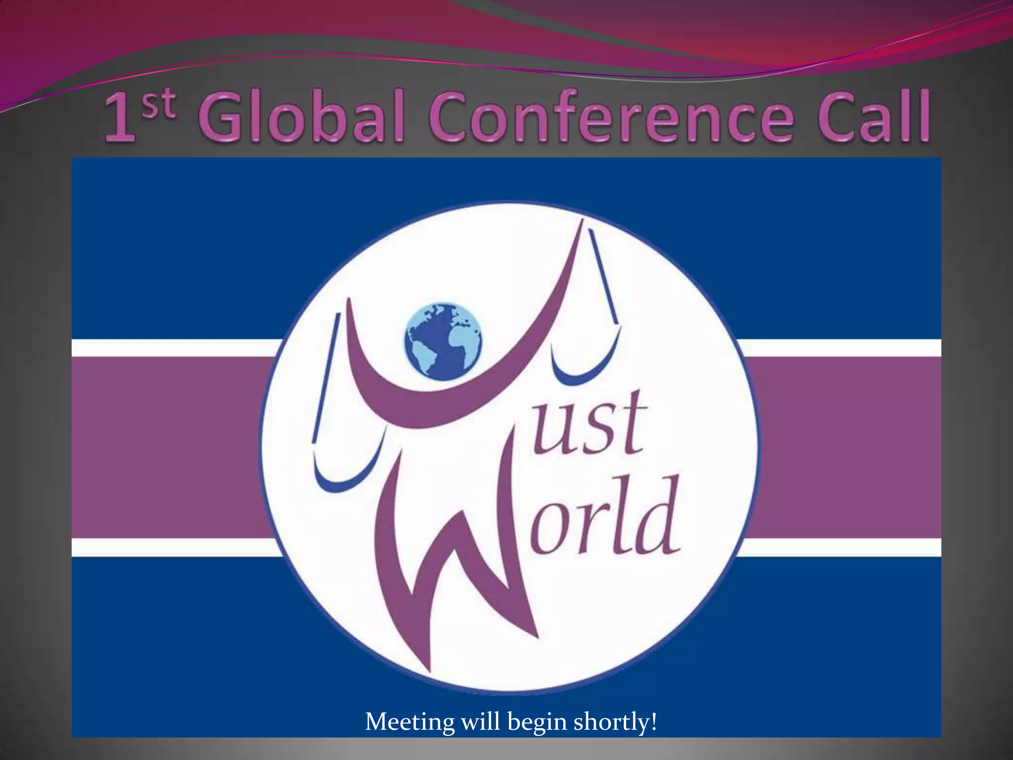 1st Global Conference Call | PPT