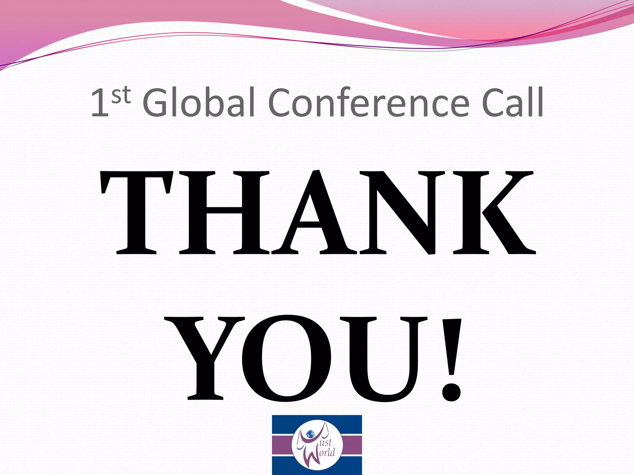 1st Global Conference Call | PPT