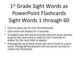 1st grade sight words 1 through 60 | PPT