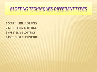 Blotting techniques | PPT