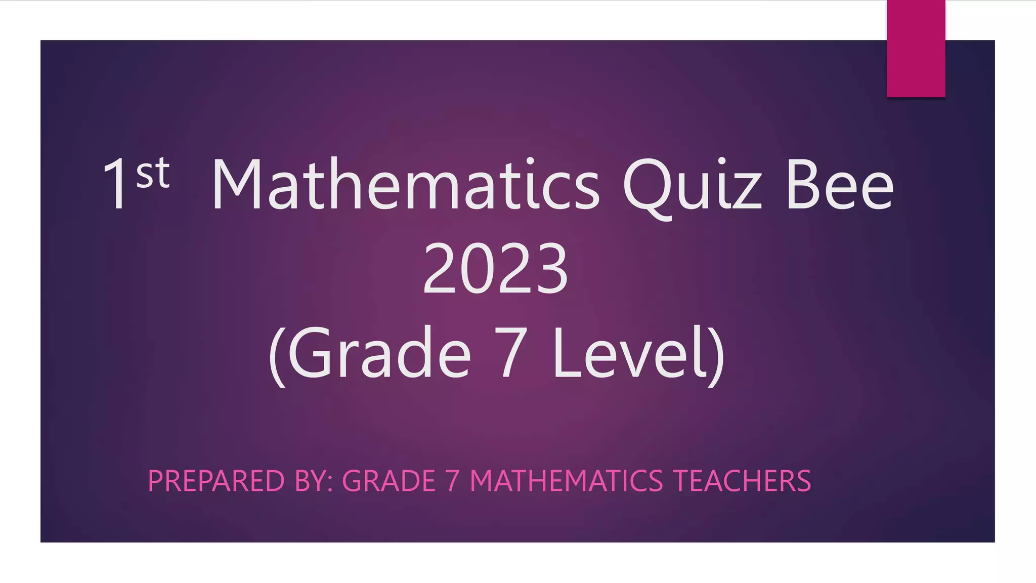 1st Mathematics 7 Quiz Bee 2023.pptx
