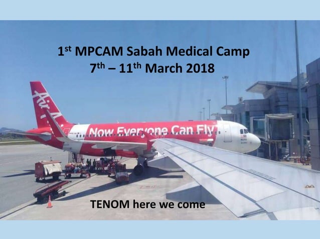 1st mpcam sabah medical camp. composite ppt.1 | PPT