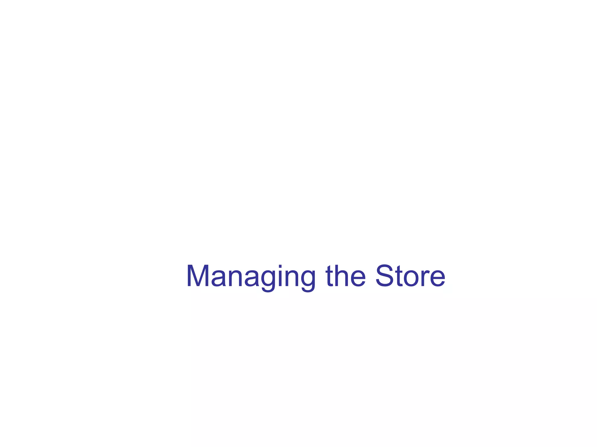 Retail store management | PPT | Business | Business and Finance