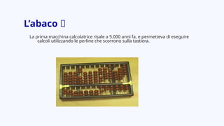 Storia del calcolo automatico - Lezione uno | PPTX