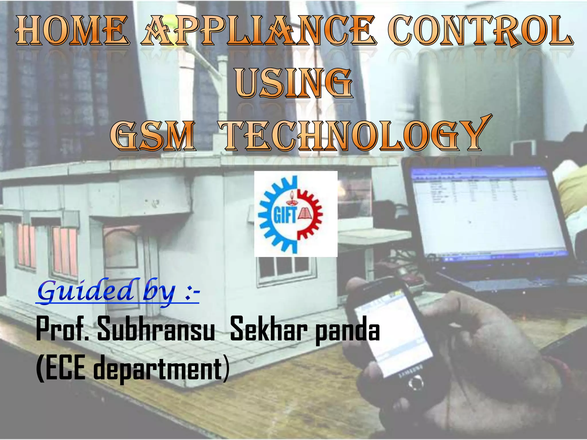 home appliance control using gsm | PPTX | Home & Garden