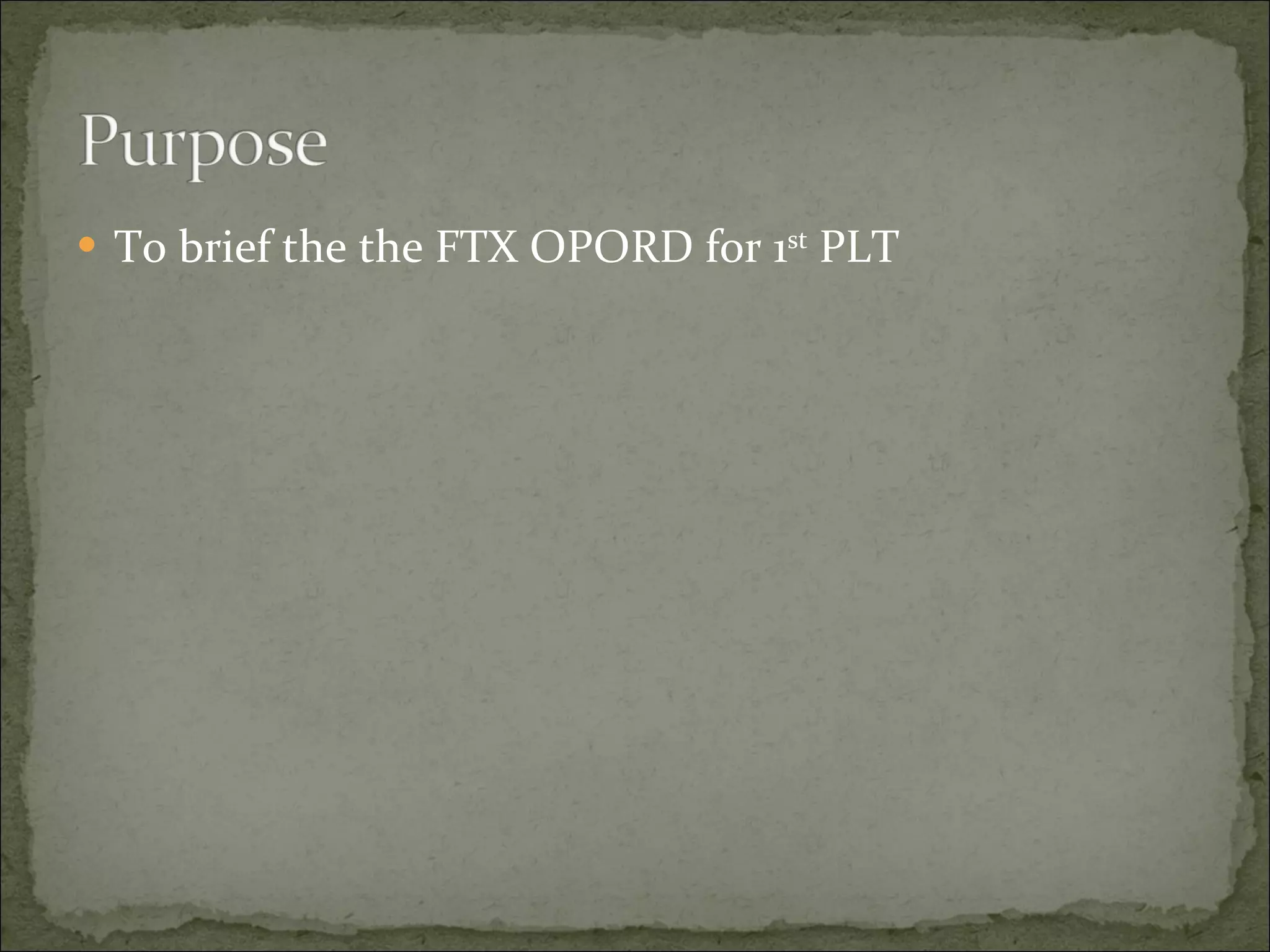 BOLC FTX OPORD Brief | PPT