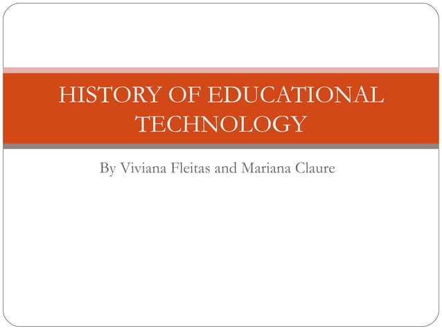 History of Educational Technology | PPT
