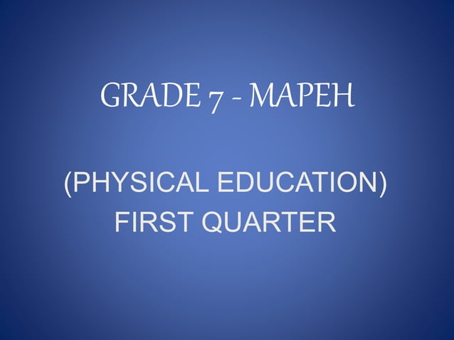 1st quarter (grade 7 pe lesson 1) | PPTX
