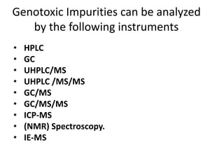 Genotoxic Impurities | PPTX