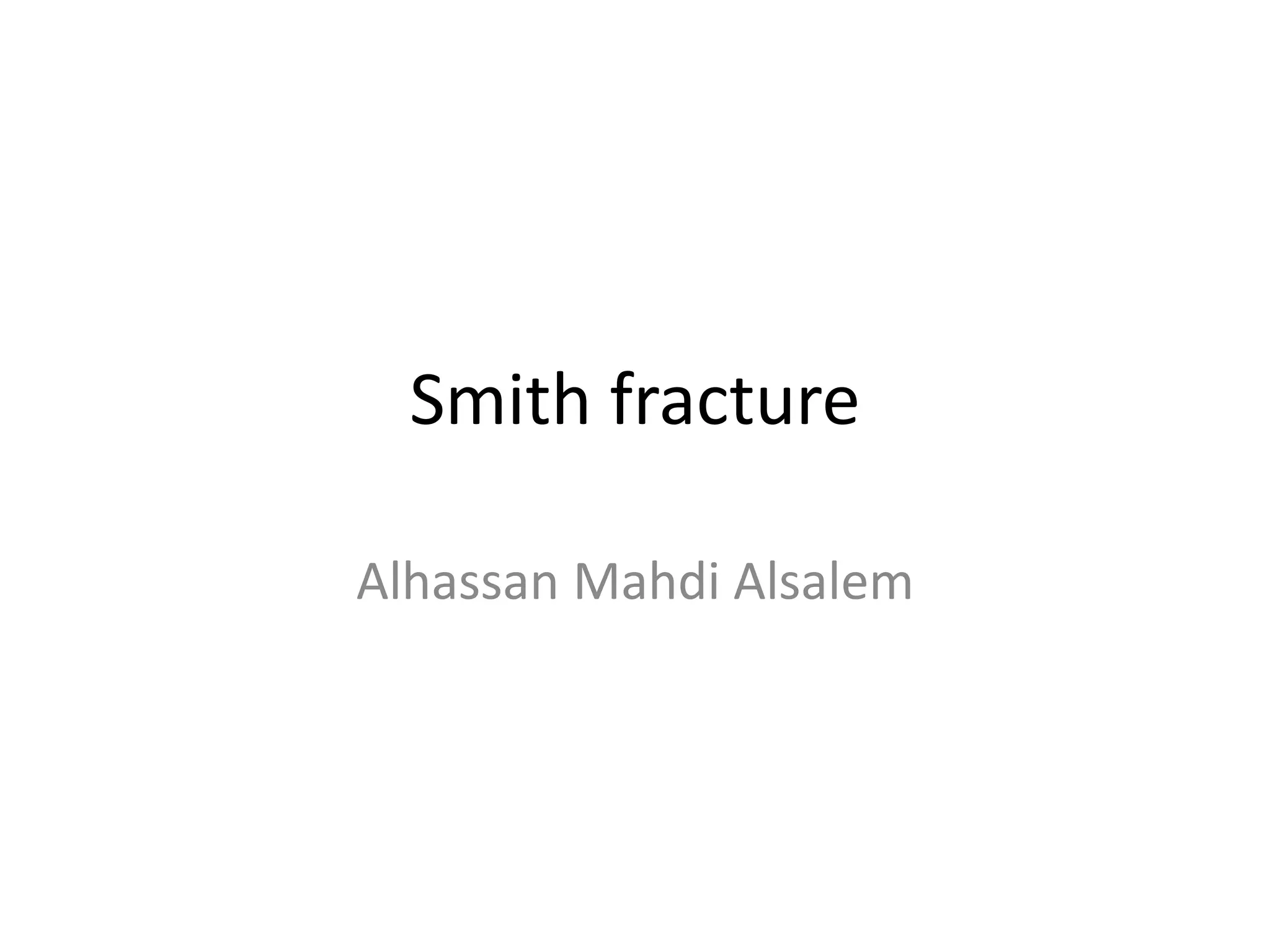 smith fractures | PPTX