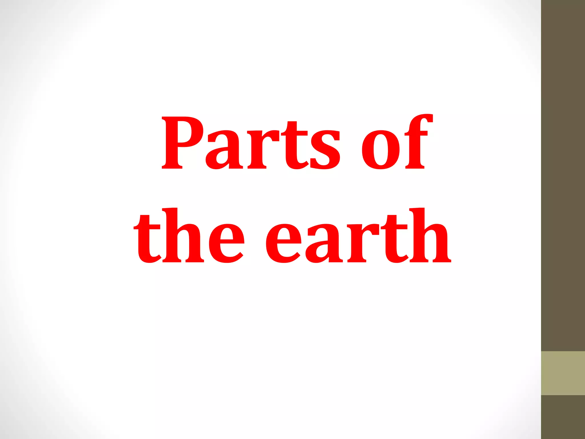 parts of the earth | PPT